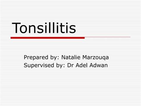 Nursing Management Of The Patient With Tonsillitis Ppt Pptx