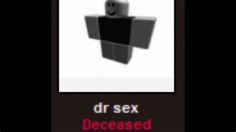 Dr Sex Deceased Youtube