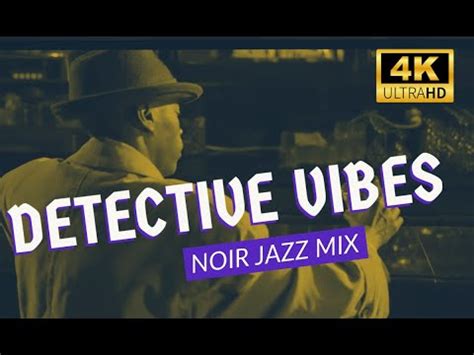 Hd Noir Detective Vibes Smooth Noir Jazz And Film Noir Scenes Noirjazz