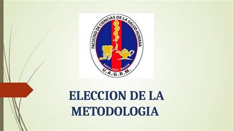 Eleccion De Metodologia De La Educacion Superior Pptx