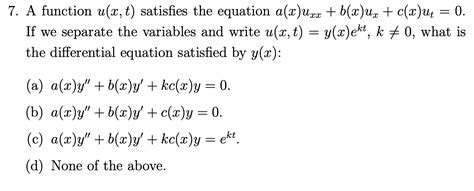 Solved A Function U X T Satisfies The Equation A Z Uxx Chegg Com