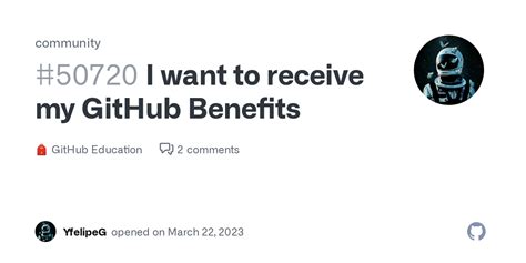 I Want To Receive My Github Benefits · Community · Discussion 50720