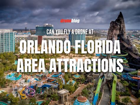 Can You Fly A Drone At Orlando Florida Area Attractions Droneblog