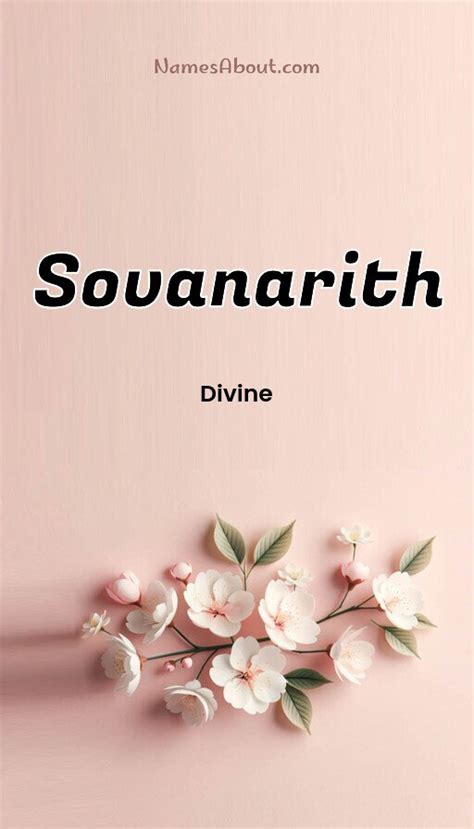 Sovanarith Name Meaning And Origins Nicknames Sibling Ideas