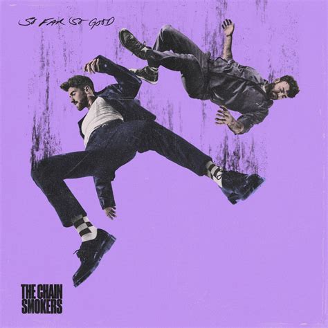 The Chainsmokers So Far So Good Review By Juniperreviews Album Of
