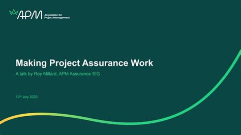 Making Project Assurance Work Presentationpdf