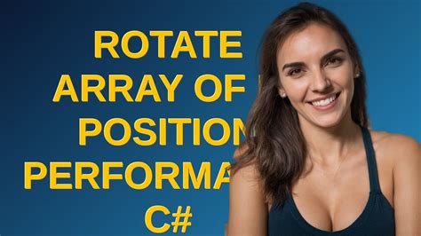 Rotate Array Of K Position Performance C Youtube