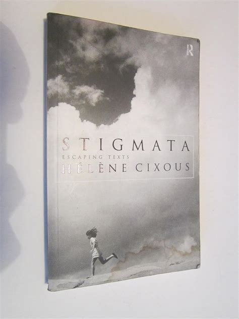 Stigmata Escaping Texts 9780415179799 Cixous Hélène Books