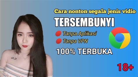 cara nonton Vidio dewasa yang di sembunyikan di gogle chrome - YouTube