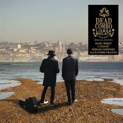 Dead Combo Reviews And Ratings On Musicboard