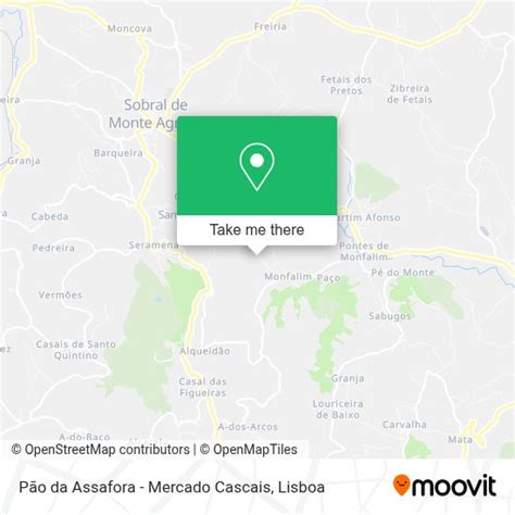 Como Chegar A Pão Da Assafora Mercado Cascais Em Sobral De Monte