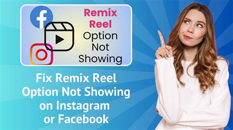 fix remix reel option not showing on instagram or facebook step by