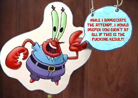 Remember What Mr Krabs Says Meme By Wildcat1999 On Deviantart