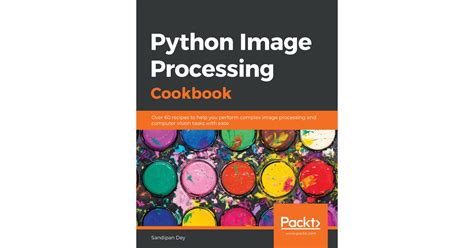 Python Image Processing Cookbook Book