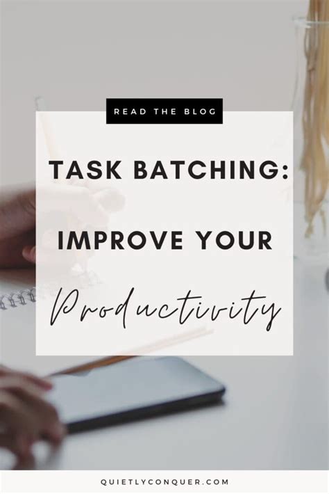 Task Batching For Productivity Your Ultimate Guide