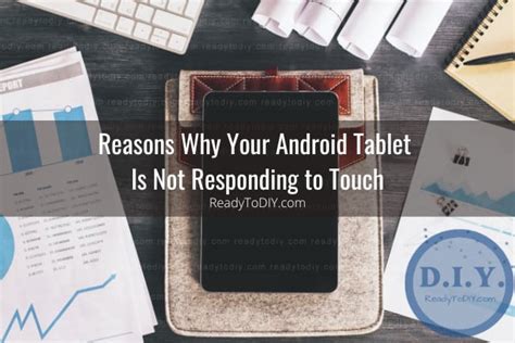 Android Tablet Not Responding To Touch How To Fix Ready To DIY