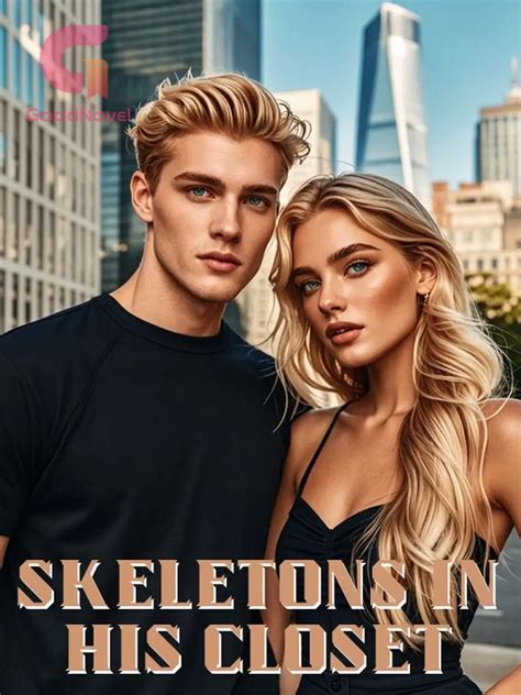 Free Chapter 1 Of Skeletons In His Closet Online Goodnovel
