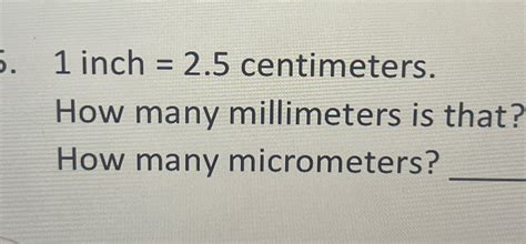 Solved 1 ﻿inch 25 ﻿centimetershow Many Millimeters Is