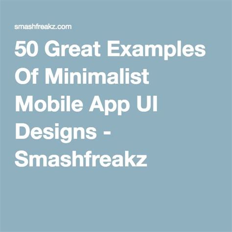50 Great Examples Of Minimalist Mobile App Ui Designs App Ui Design Mobile App Mobile App Ui 50 Great Examples Of Minimalist Mobile App Ui Designs App Ui Design Mobile App Mobile App Ui