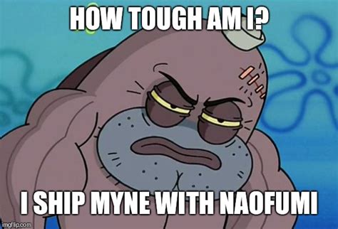 Spongebob Memes How Tough Am I