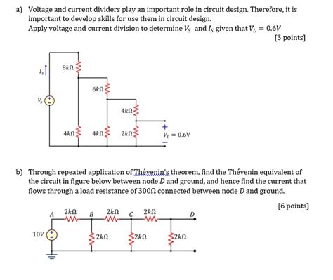 solved a voltage and current dividers play an important role in circuit design therefore it
