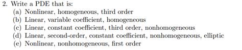 Solved Write A PDE That Is A Nonlinear Homogeneous Chegg