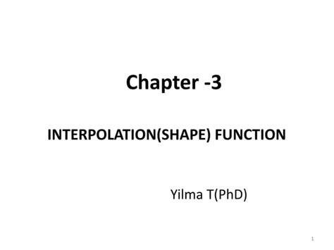 Chapter 4 Shape Function Finite Element Analysis Shape Function