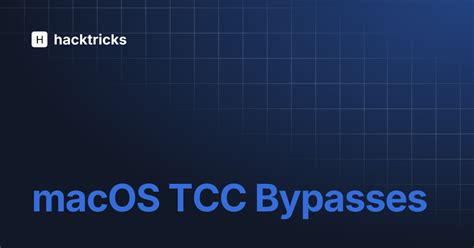 Macos Tcc Bypasses Hacktricks