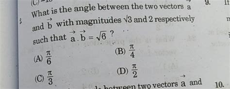 What Is The Angle Between The Two Vectors Vec A And Overrightarrow