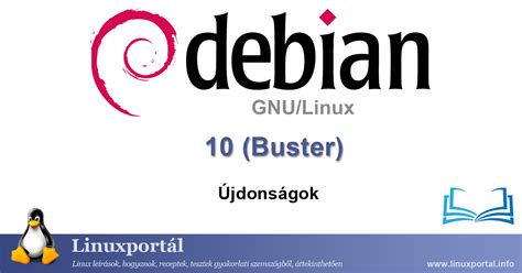 Whats New In Debian 10 Buster Linux Portal