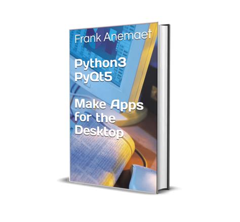 Make Python Desktop Apps With Pyqt5 Ebook