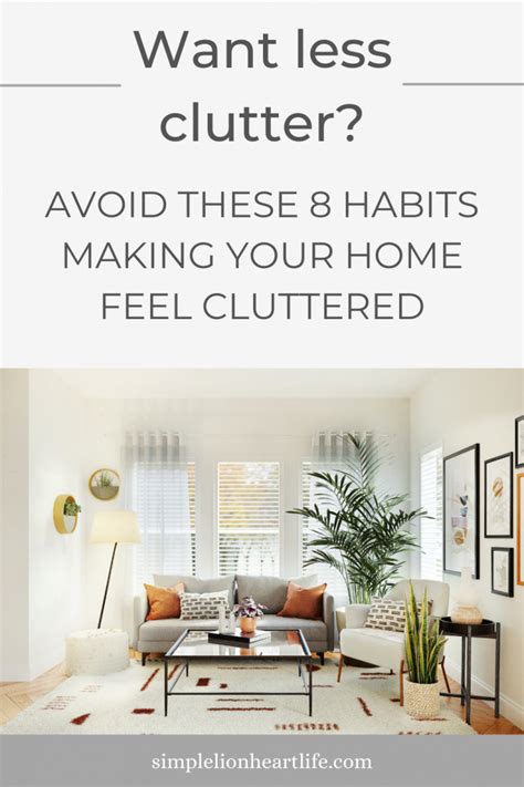 Want Less Clutter Avoid These 8 Habits Making Your Home Feel Cluttered