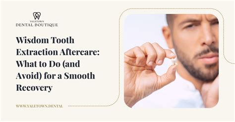 Wisdom Tooth Removal Aftercare What To Do And Avoid