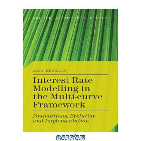 دانلود کتاب interest rate modelling in the multi curve framework