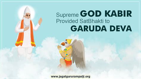 How Did Supreme God Kabir Preach Sat Bhakti To Garuda Dev Jagat Guru Rampal Ji