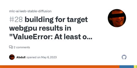 Building For Target Webgpu Results In Valueerror At Least One Gpu Backend Is Expected To Be