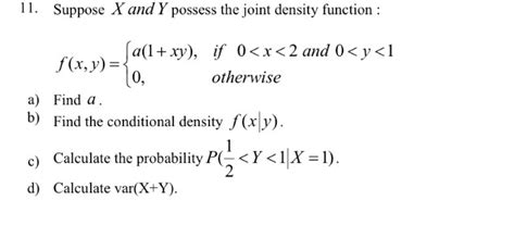 Solved Suppose X And Y Possess The Joint Density Function Chegg