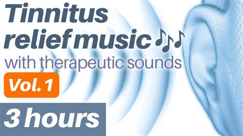 Tinnitus Relief Music With Tinnitus Therapy Sounds Tinnitus Treatment
