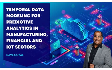 Temporal Data Modeling For Predictive Analytics Across Industries