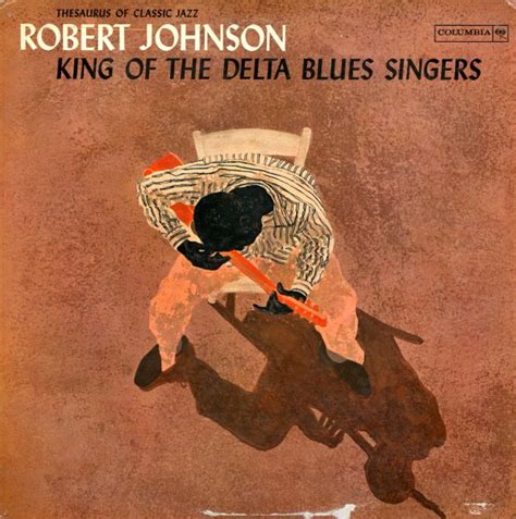 Robert Johnson King Of The Delta Blues Singers Lp Vinyl