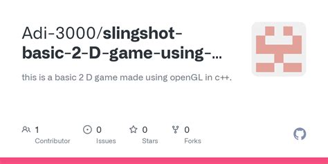 Github Adi 3000slingshot Basic 2 D Game Using Opengl This Is A Basic 2 D Game Made Using