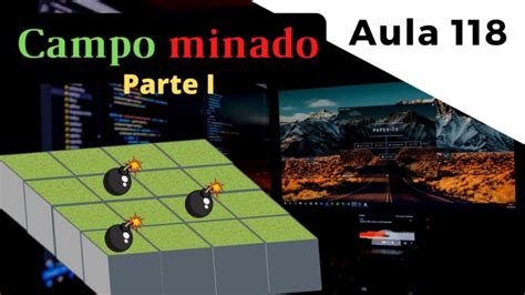 Vamos Desenvolver O Jogo Campo Minado Jogo Campo Minado Parte 1 Wagner Gaspar