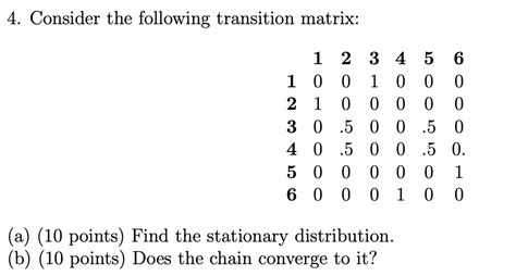 solved 4 consider the following transition matrix 1 2 3 4