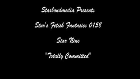 Totally Committed Wmv Stars Fetish Fantasies Clips4sale