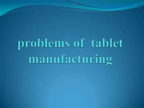 Defects In Tablet Pptx
