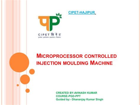 Microprocessor Controlled Injection Molding Machine Pptx