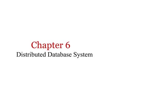 Chapter 6 Distribute Database System 3ppt Databases Computer Software And Applications
