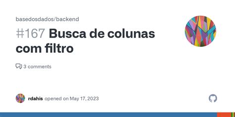 busca de colunas com filtro · issue 167 · basedosdados backend · github