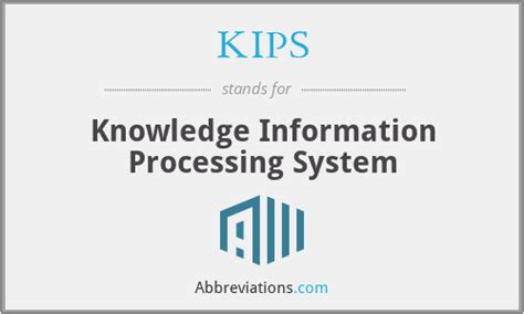 Kips Knowledge Information Processing System