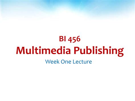 week one lecture multimedia and digital publishing pptx